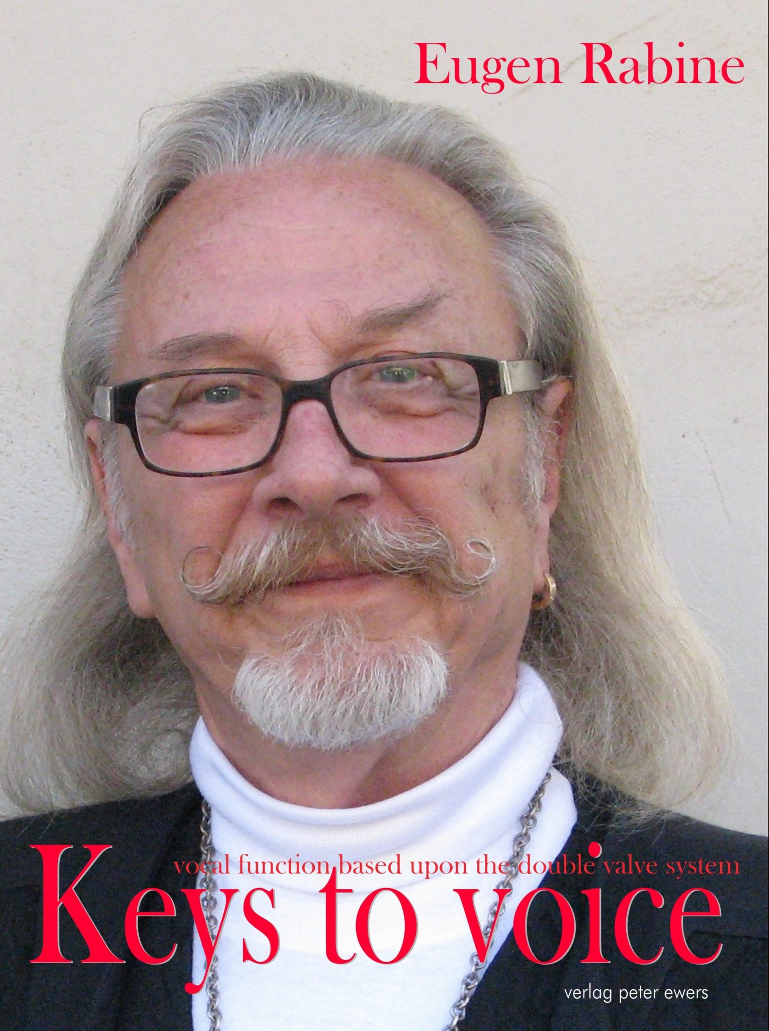 Eugen Rabine: Keys to voice - Vocal training and vocal therapy: vocal ...